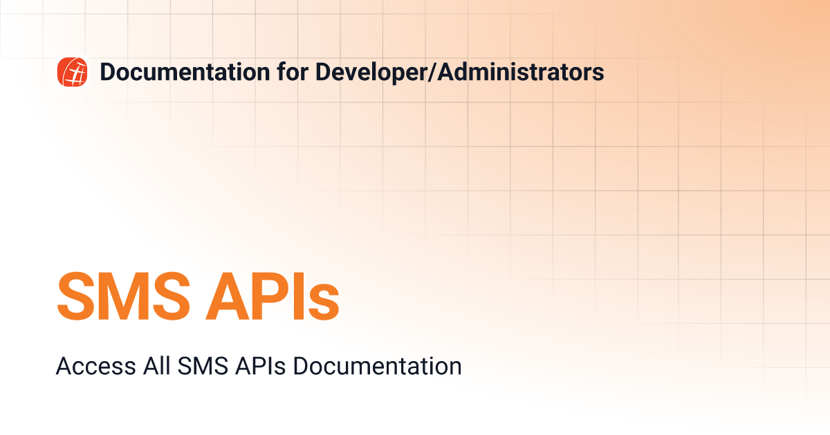 SMS APIs | Documentation for Developer/Administrators