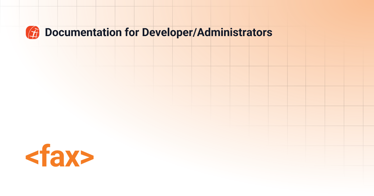 | Documentation for Developer/Administrators