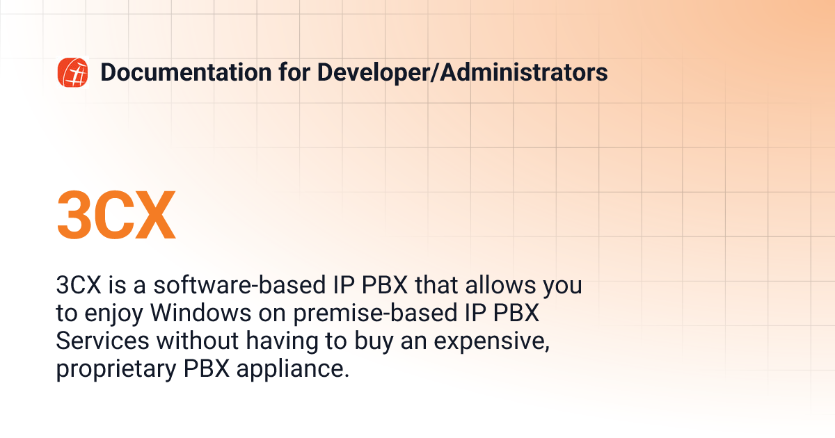3CX | Documentation for Developer/Administrators
