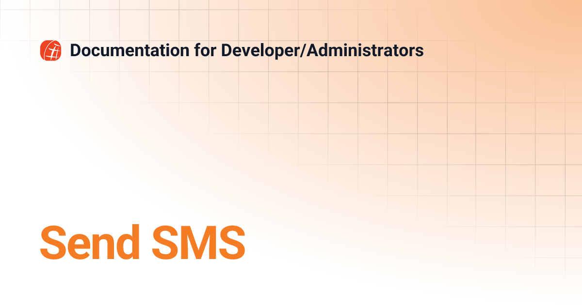 Send SMS | Documentation for Developer/Administrators