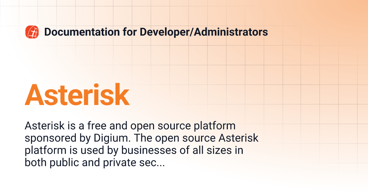 Asterisk | Documentation for Developer/Administrators