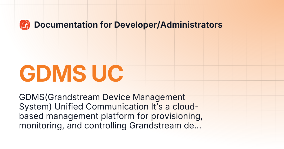 GDMS UC | Documentation for Developer/Administrators