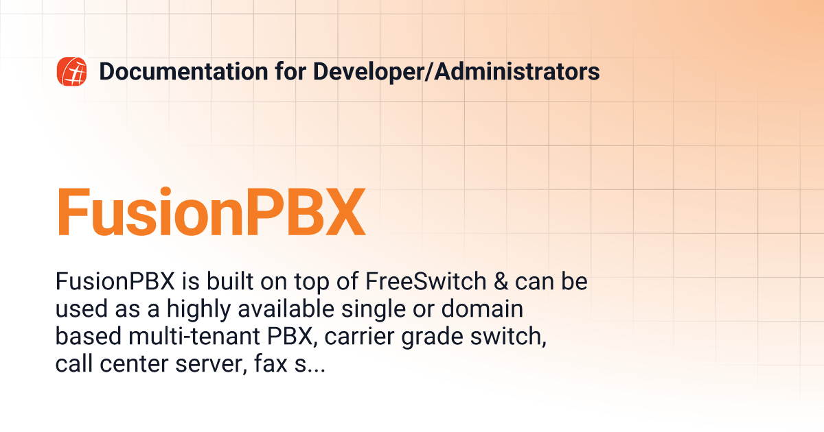 FusionPBX | Documentation for Developer/Administrators