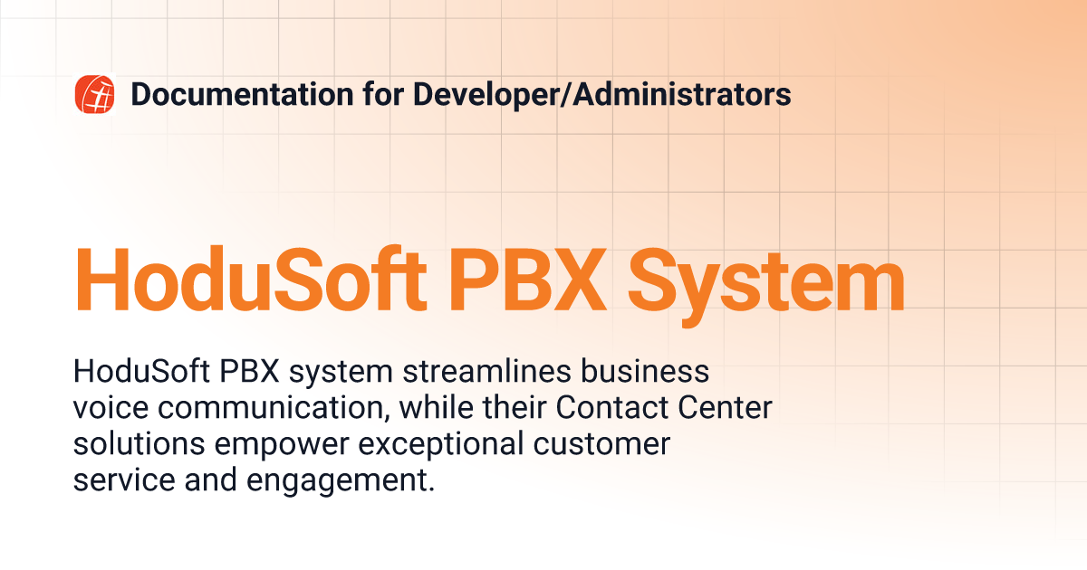 HoduSoft PBX System | Documentation for Developer/Administrators