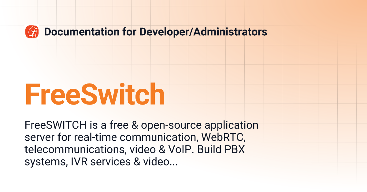 FreeSwitch | Documentation for Developer/Administrators